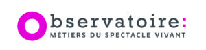 MÉTIERS ET PARCOURS D'EMPLOIS DANS LE SPECTACLE VIVANT - L'A. Agence culturelle Nouvelle-Aquitaine